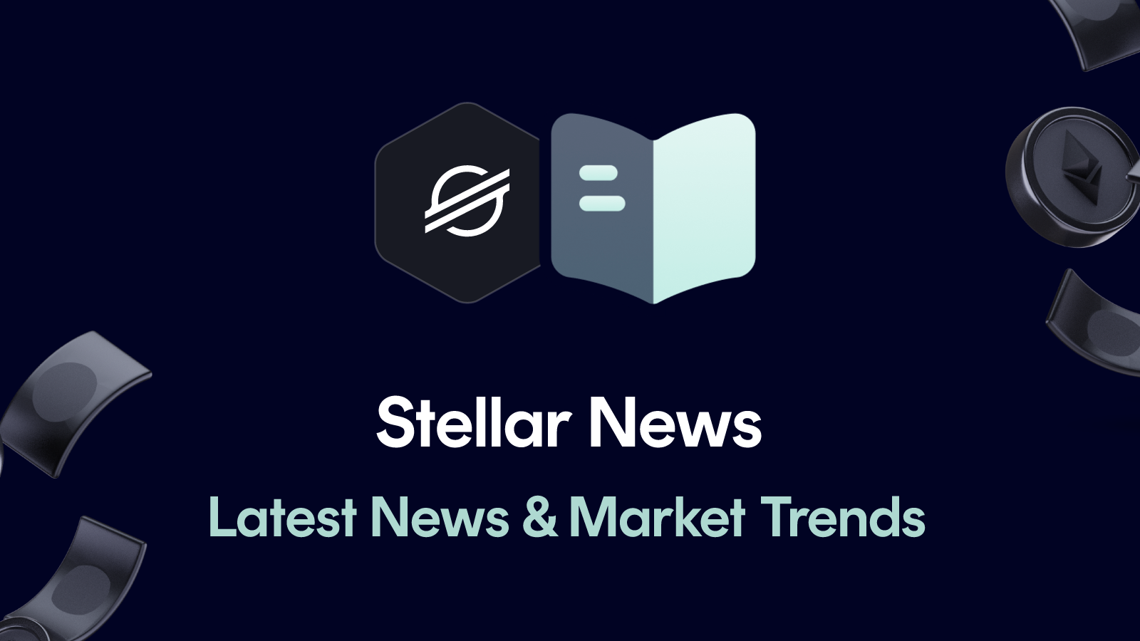 Stellar News Today (XLM) – Latest Updates & Trends