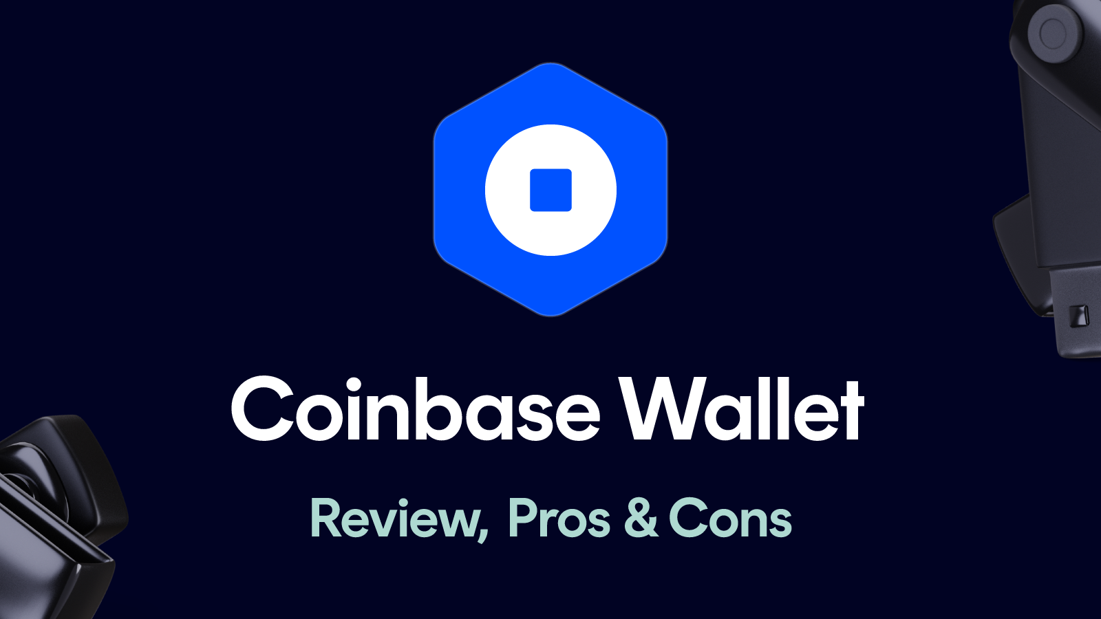 Coinbase Wallet Review – Features, Pros & Cons (2026)