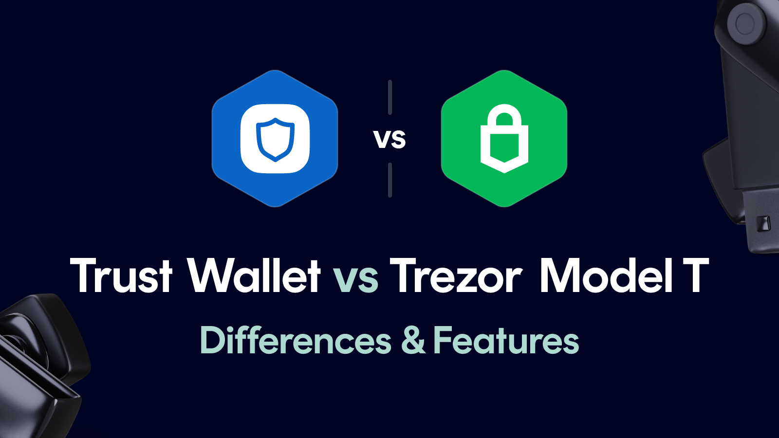 Trust Wallet vs Trezor Model T – Differences & Features (2026)